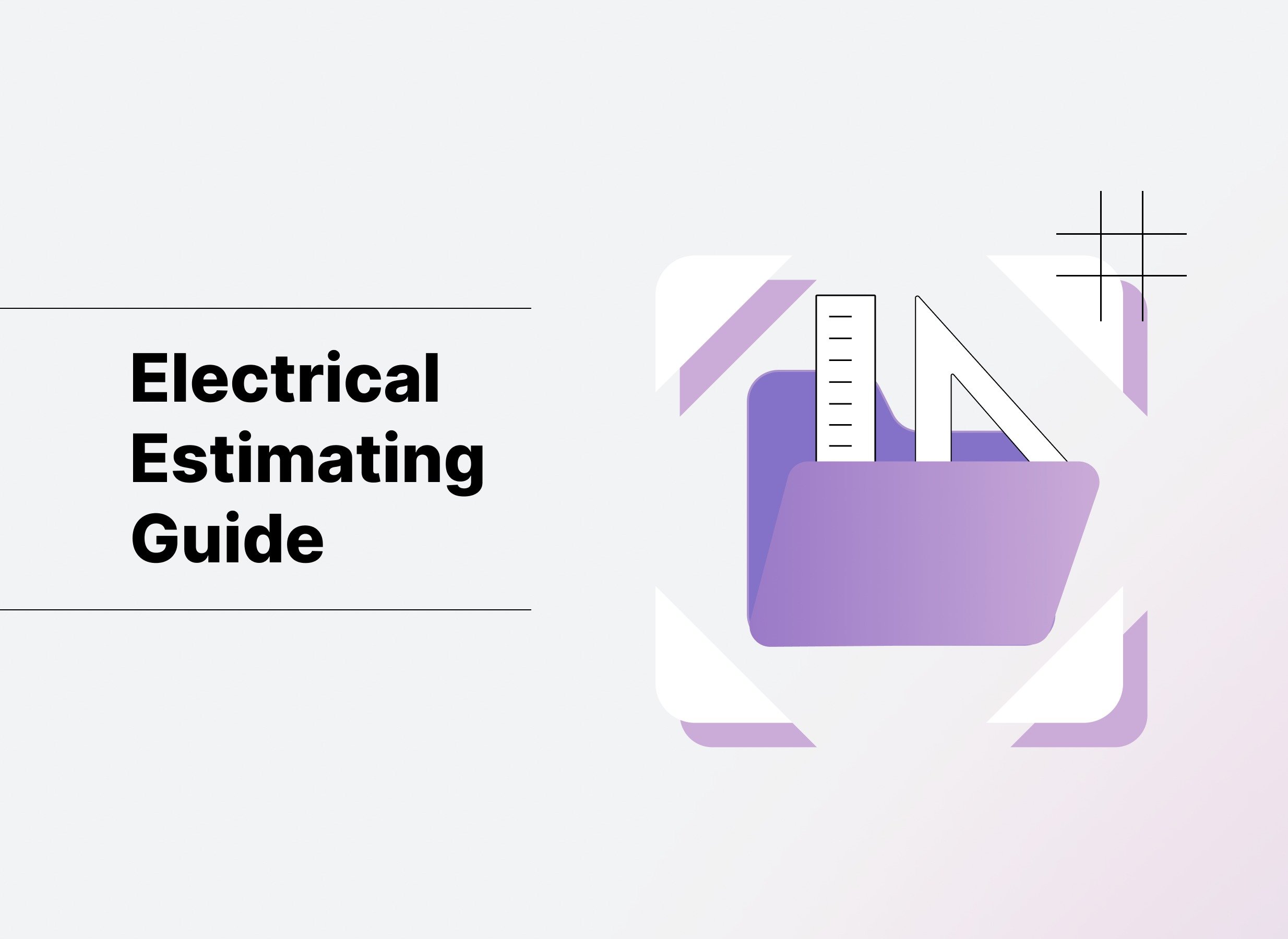 Electrical Estimating Basics - From Documentation to Cost Evaluation